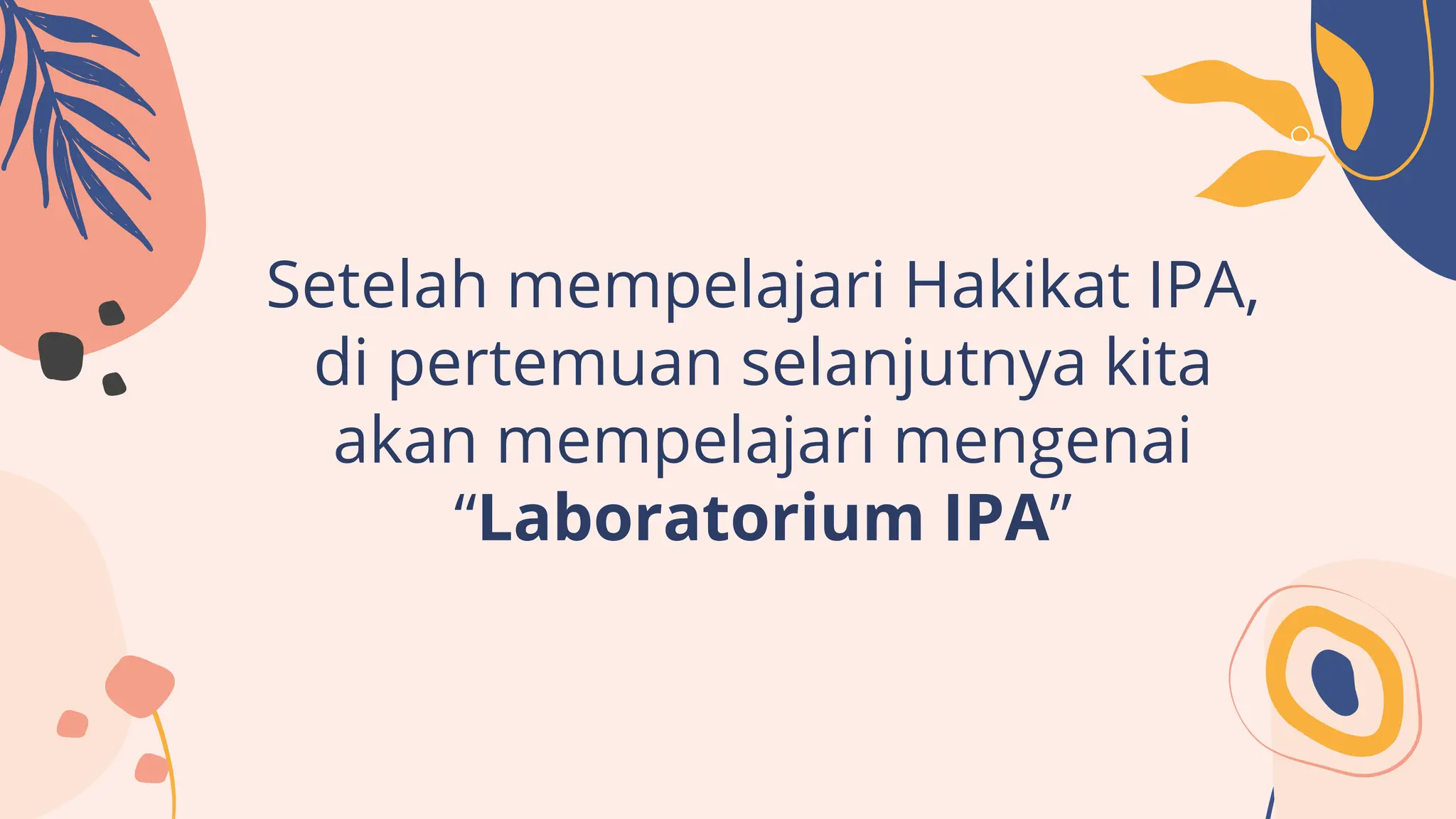 PRESENTASI TENTANG HAKIKAT IPA KURIKULUM MERDEKA KELAS 7 SMP | PPTX