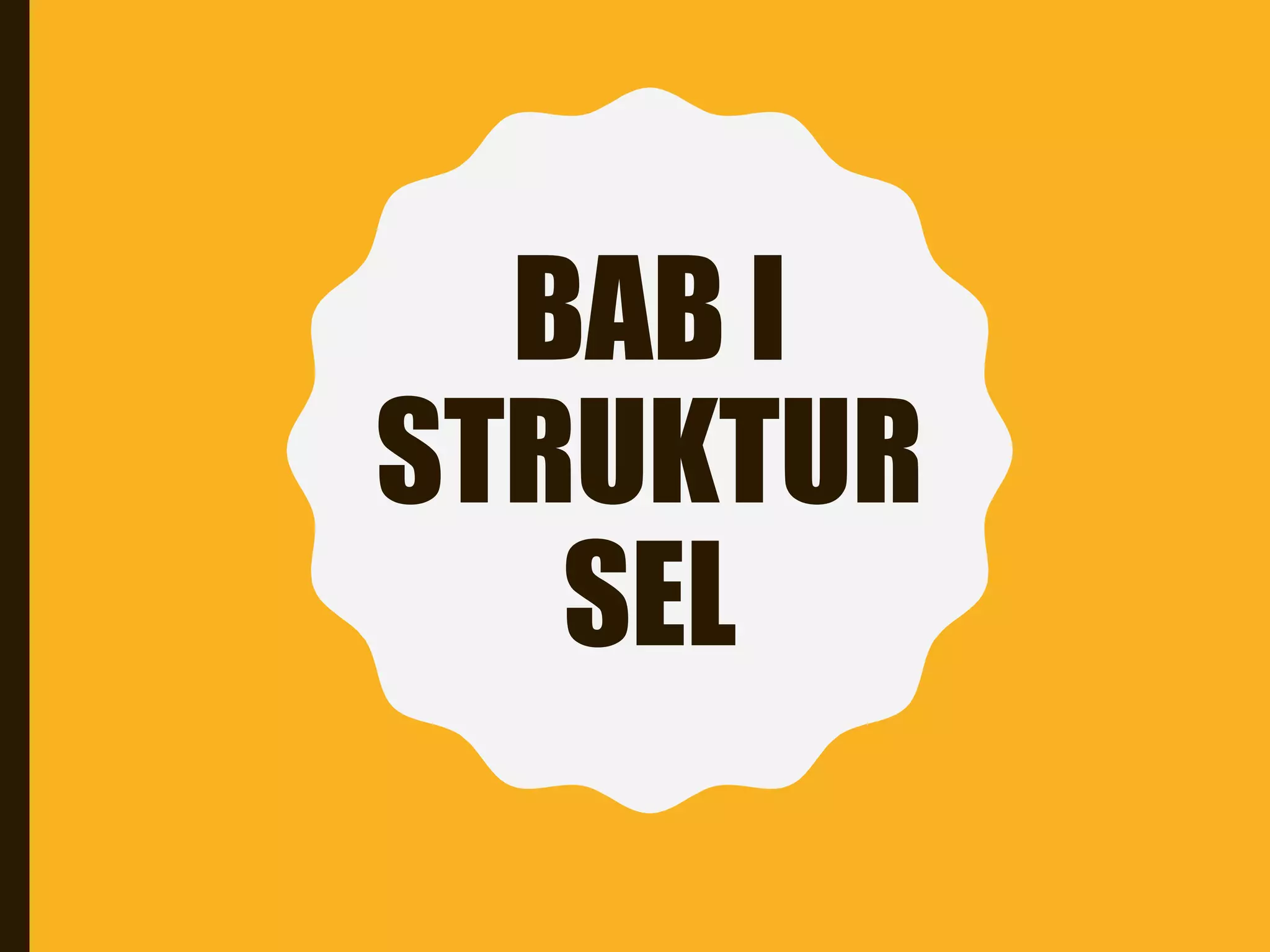 Bab 1 struktur sel | PPT