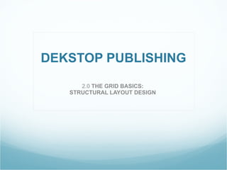 Desktop Publishing Grid Basics | PPT