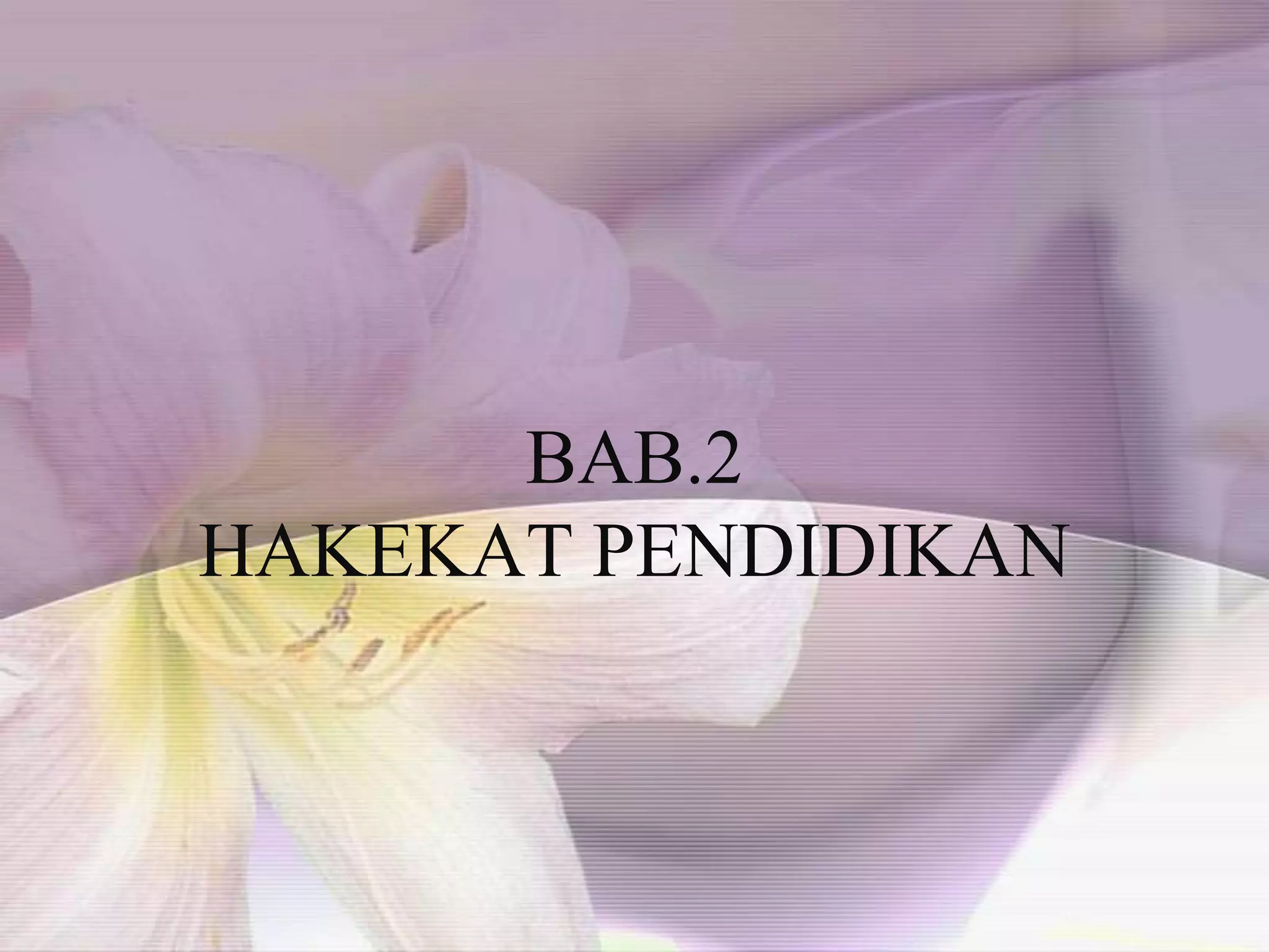 hakekat pendidikan | PPTX