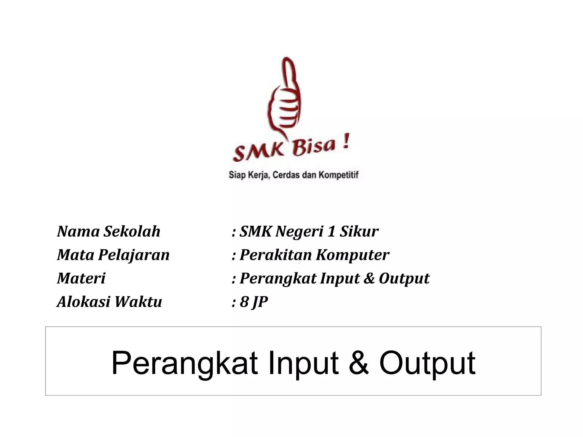 Bab 2. Perangkat Input & Output | PPT