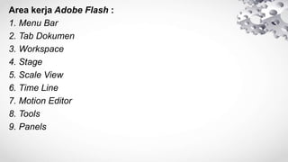 Bab 2. Pengenalan Aplikasi Animasi 2D Adobe Flash.pptx