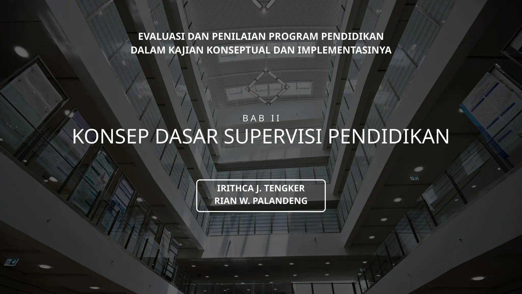 BAB 2. KONSEP DASAR SUPERVISI PENDIDIKAN.pptx