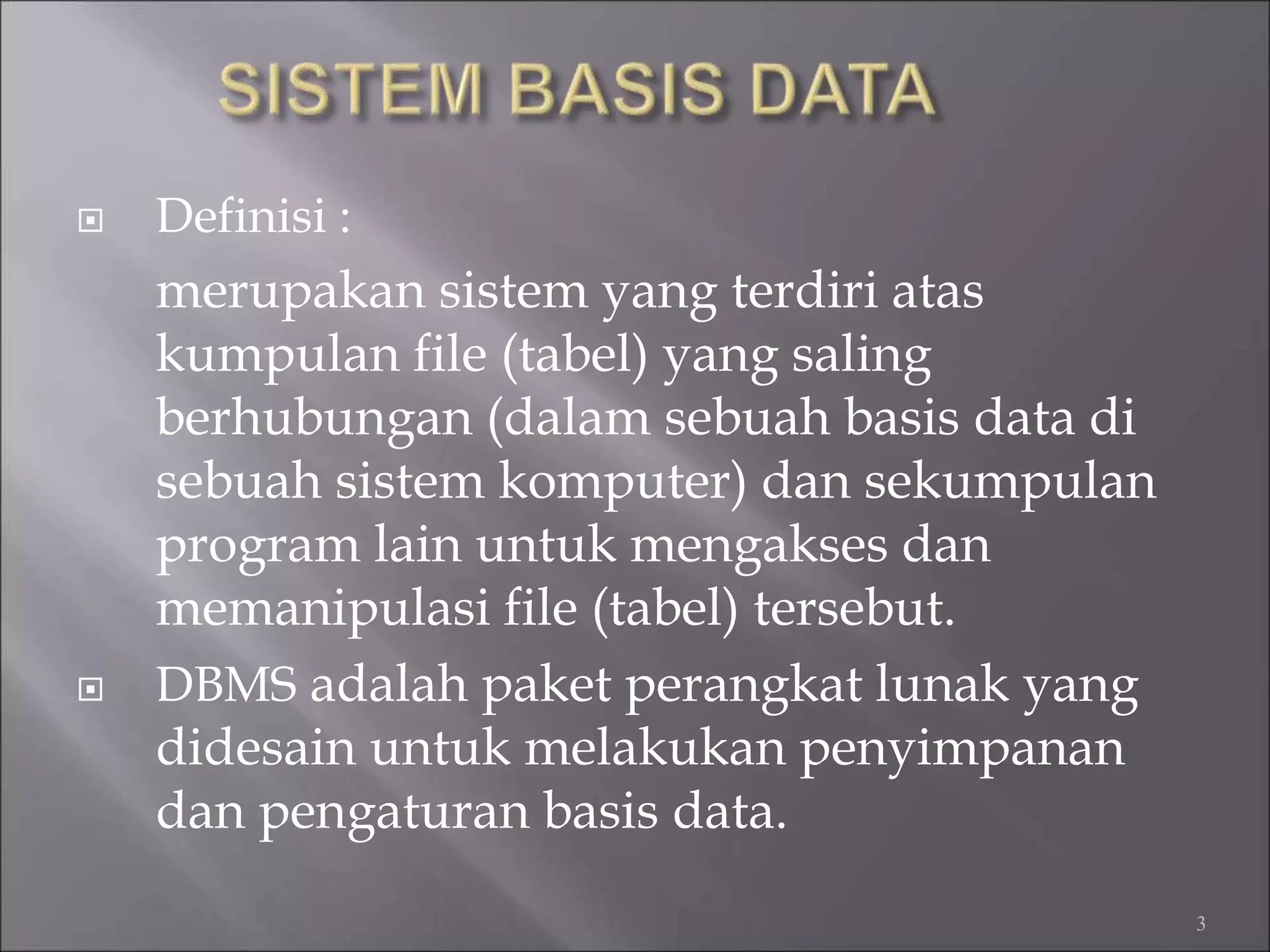 Bab 2 - SISTEM BASIS DATA.ppt