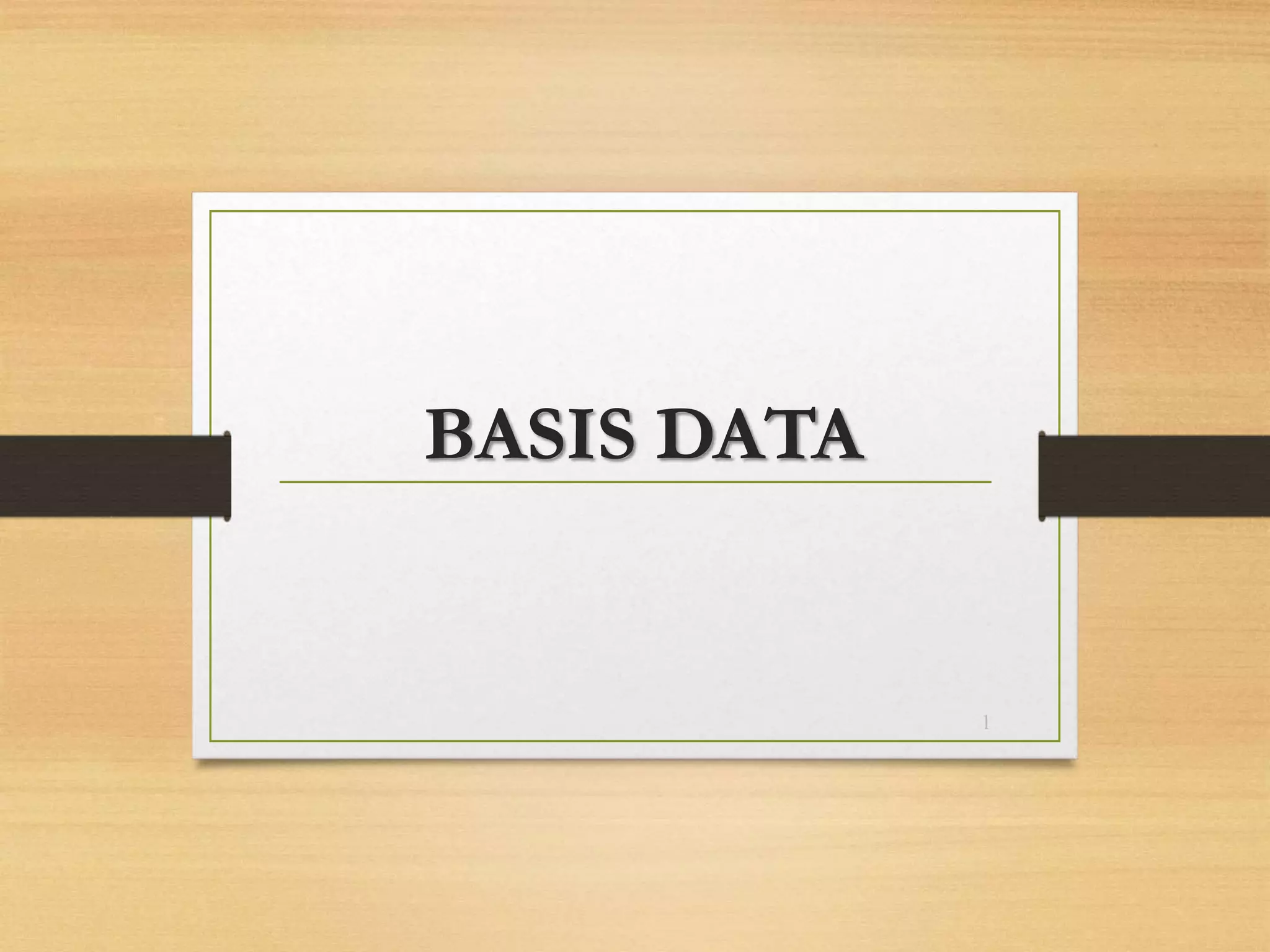 SISTEM BASIS DATA | PPT