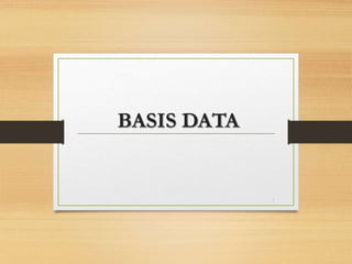 SISTEM BASIS DATA | PPT