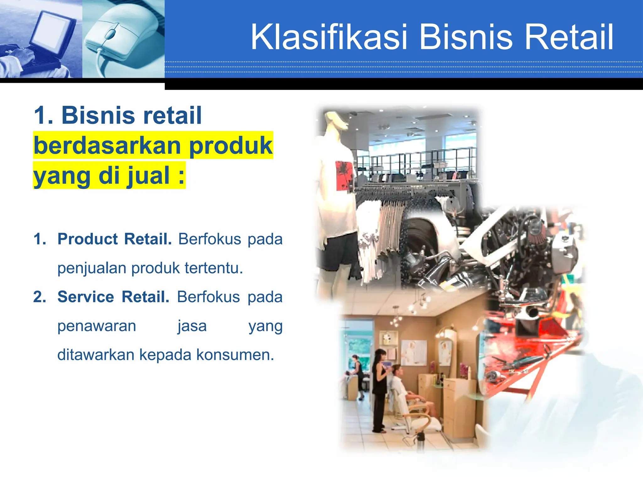 Bab 2 - Tipe - Jenis - Klasifikasi Bisnis Retail.pptx