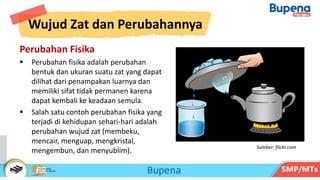 BAB 2 IPA SMP Kelas 7 - Zat dan perubahannya.pptx