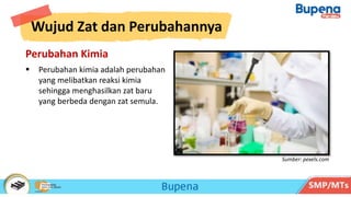 BAB 2 IPA SMP Kelas 7 - Zat dan perubahannya.pptx