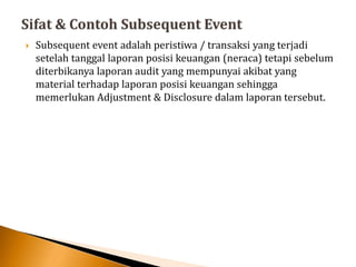 Bab 20 pemeriksaan Subsequent Event dan pentelesaian pemeriksaan | PPTX