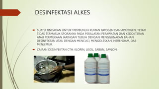 Desinfeksi, Sterilisasi serta Penyimpanan alat kesehatan | PPTX