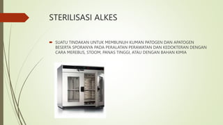 Desinfeksi, Sterilisasi serta Penyimpanan alat kesehatan | PPTX