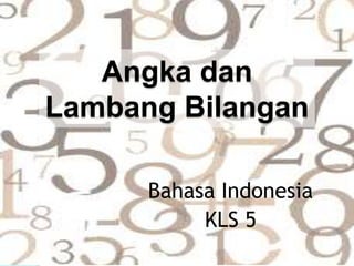 Bab 2 B.Indo ( Menulis Angka dan Bilangan ).pptx