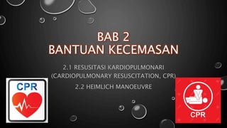 Bab 2 bantuan kecemasan | PPTX