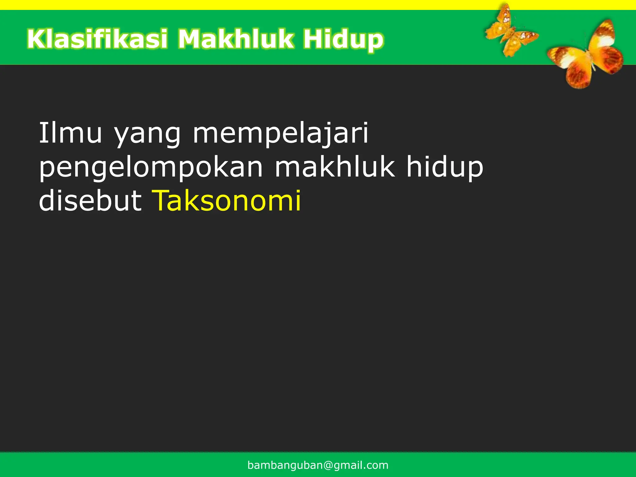 Bab 2 Klasifikasi Makhluk Hidup kelas 8 smp | PPT