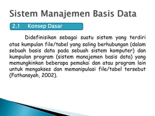 Bab 2 Klpk SIM pendidikan Sistem manajemen basis data.ppt