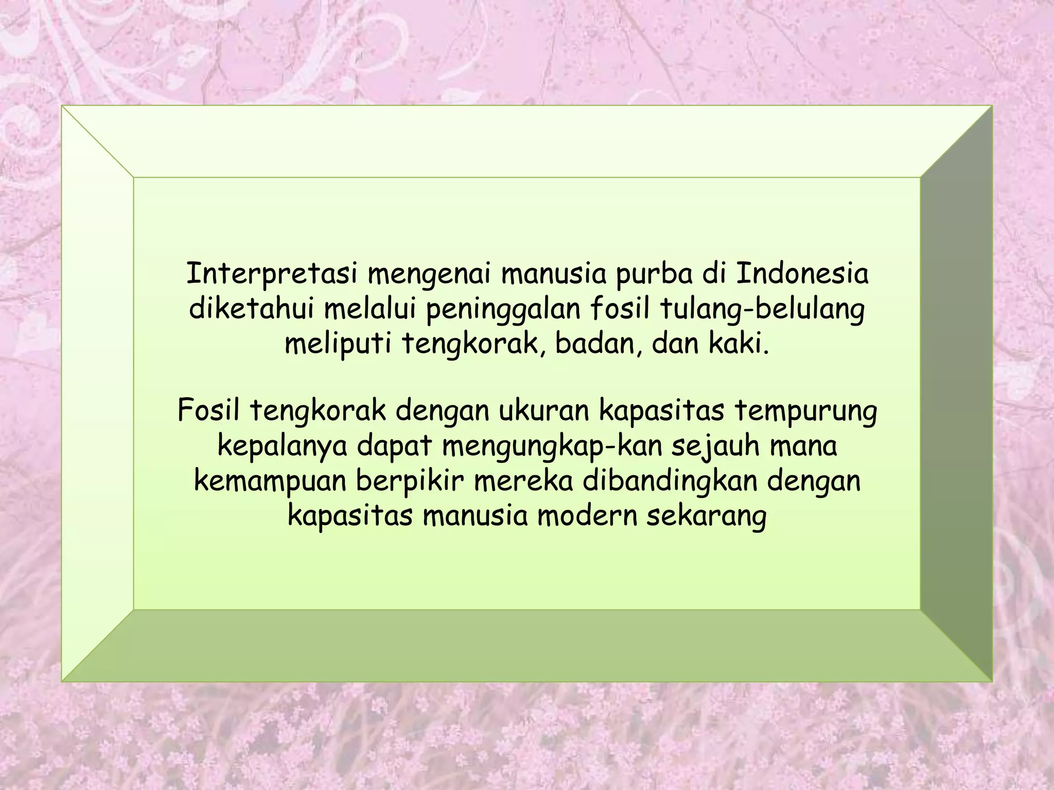 JENIS MANUSIA PRA AKSARA DI INDONESIA | PPTX