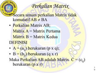 Materi ini menjelaskan tentang matrix.ppt