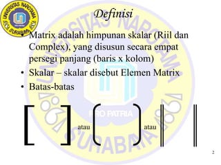 Materi ini menjelaskan tentang matrix.ppt
