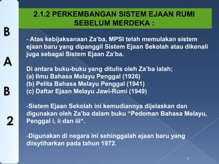 SEJARAH DAN PERKEMBANGAN SISTEM EJAAN RUMI BAHASA MELAYU | PPTX