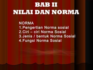 Nilai dan Norma | PPT