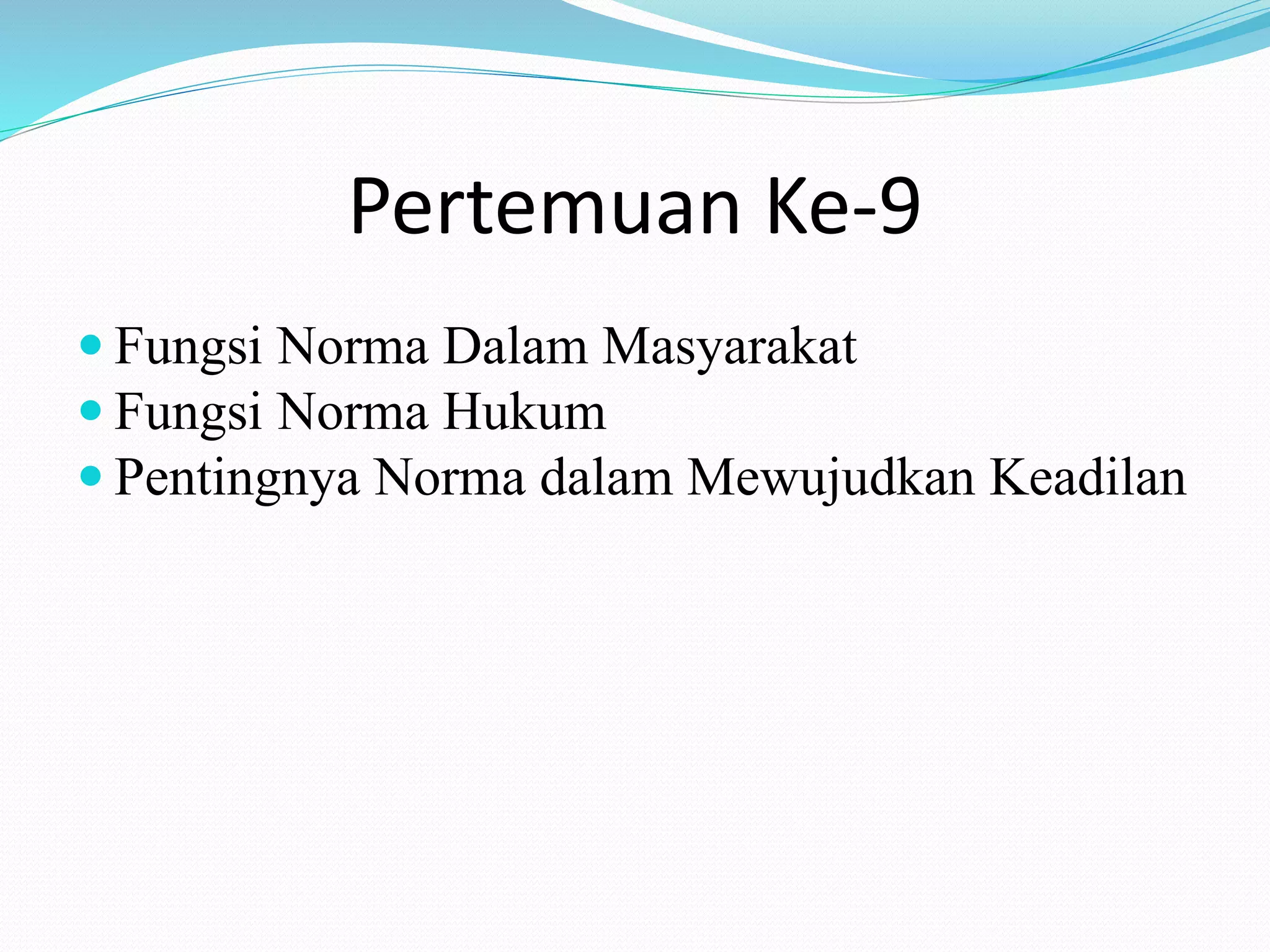 BAB 2 Norma dan Keadilan di Masyarakat | PPTX
