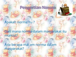 BAB 2 pengertian Norma dan contoh contoh norma dalam kehidupan sehari ...
