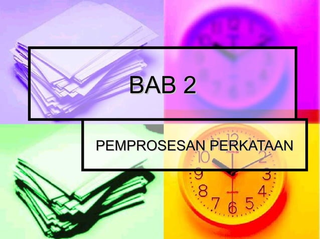 Bab 2 pemprosesan perkataan | PPT