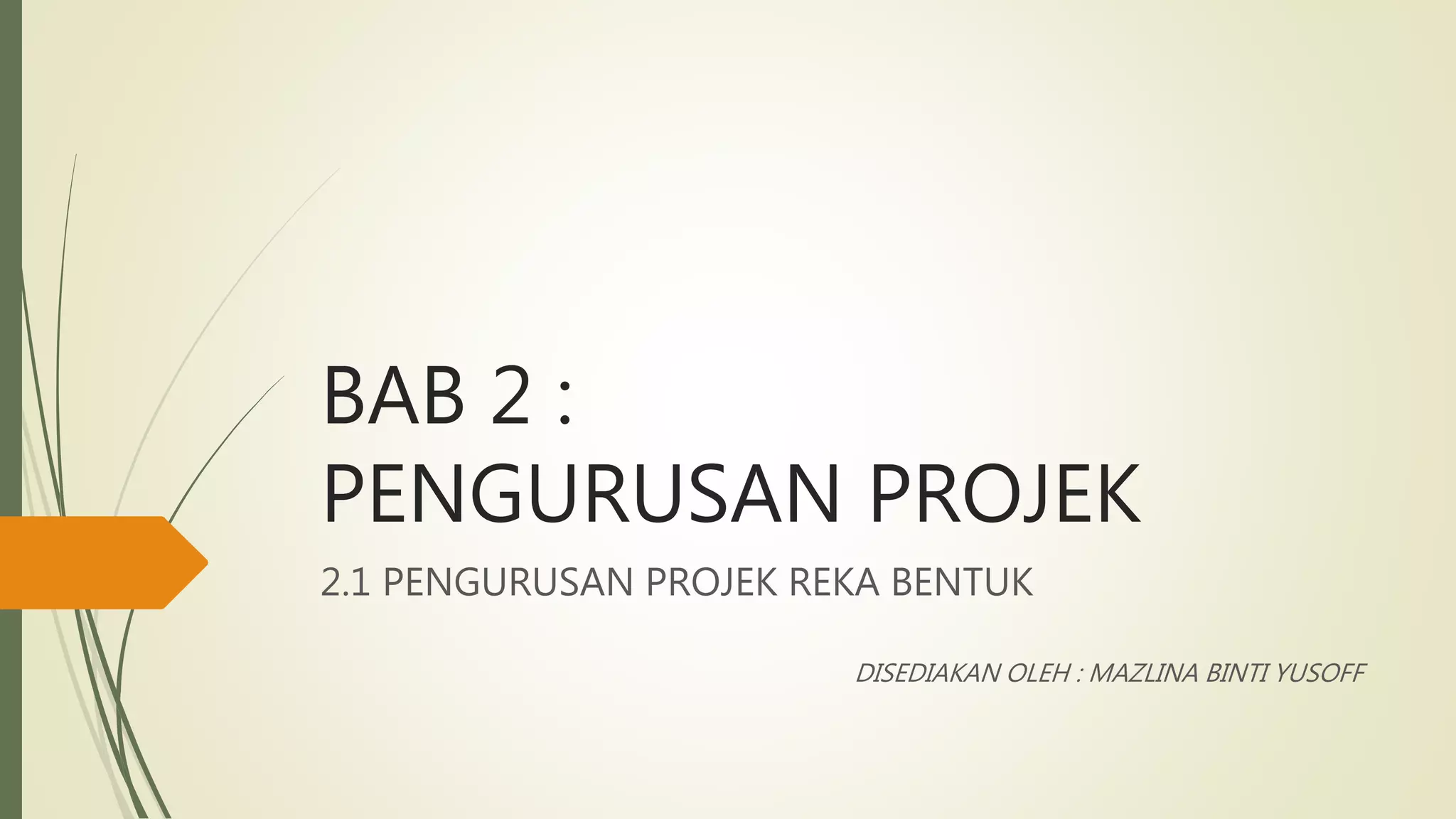 Reka Bentuk & Teknologi : Bab 2 pengurusan projek | PPTX