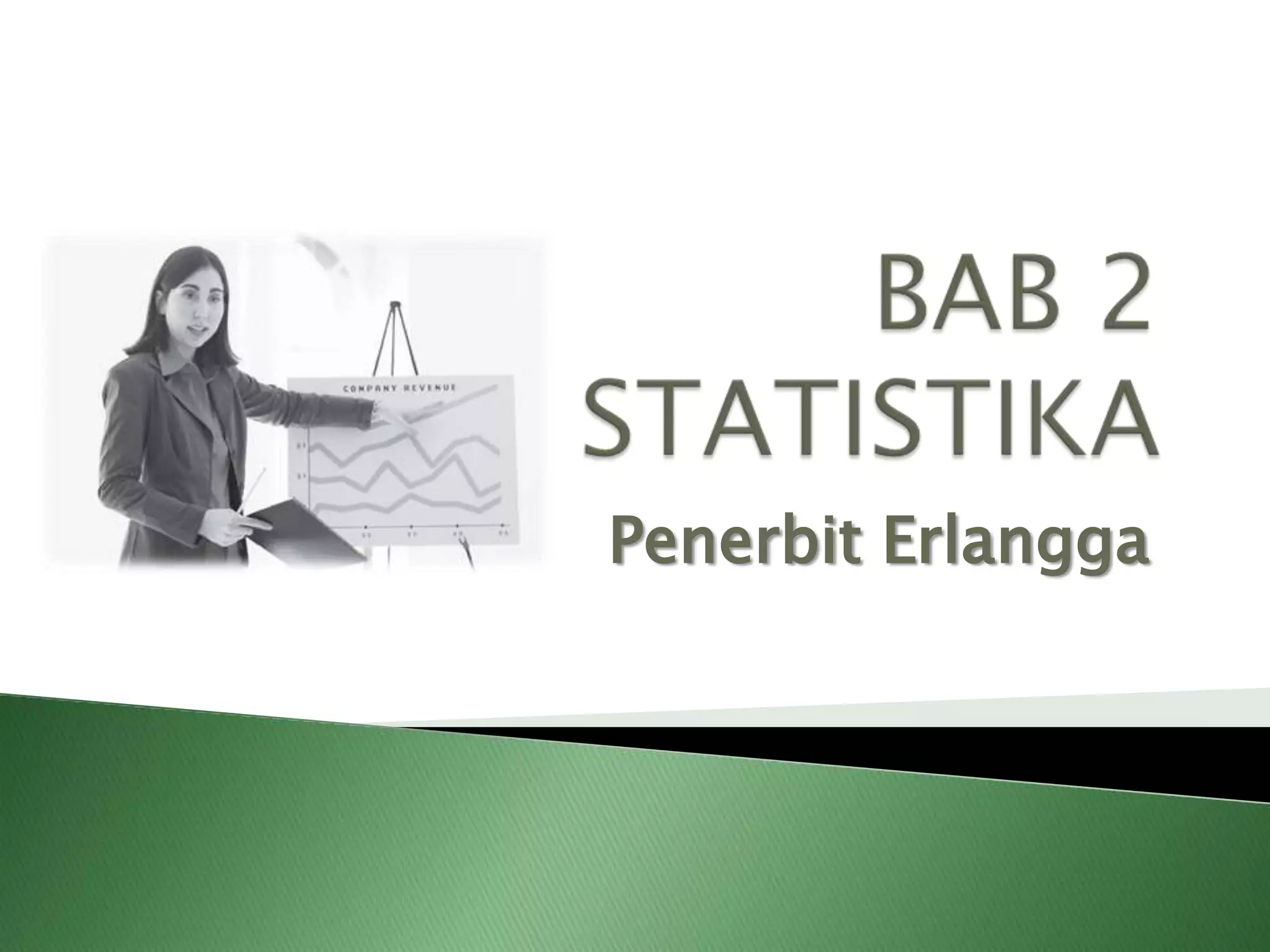 Bab 2 statistika | PPTX