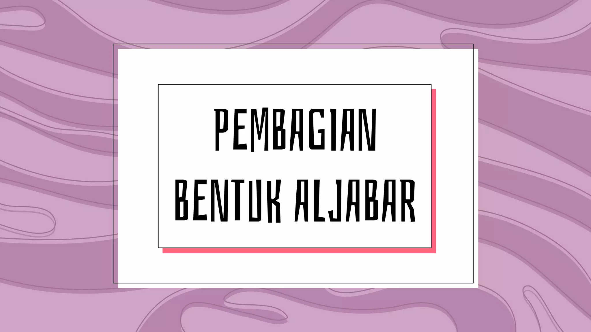 PLSV & PtLSV (Review Pembagian Bentuk Aljabar) - P6 | PDF