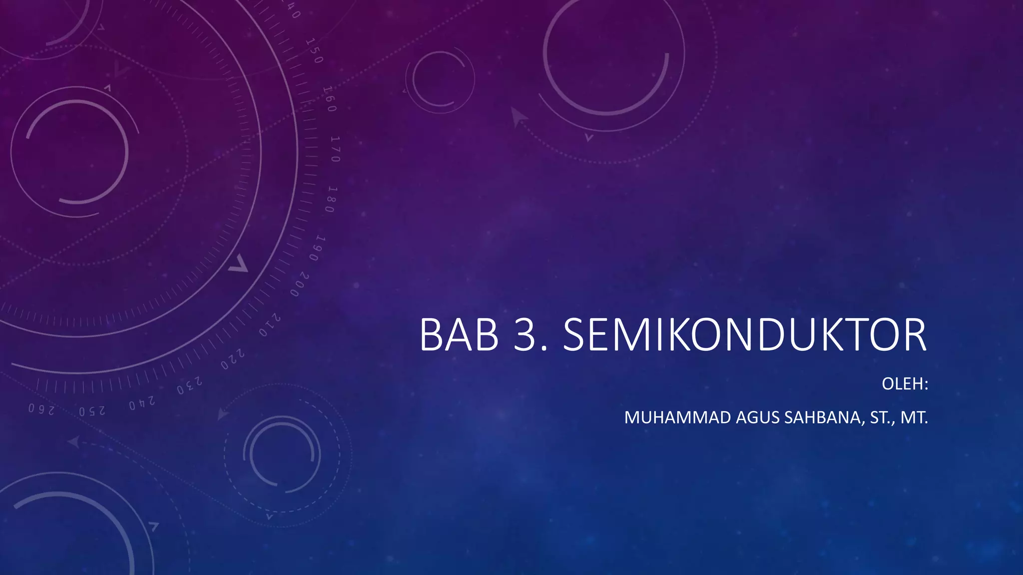 Bab 3. Semikonduktor.pptx