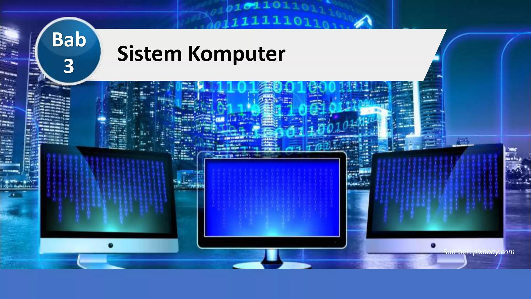 BAB 3 - SISTEM KOMPUTER OK.pptx