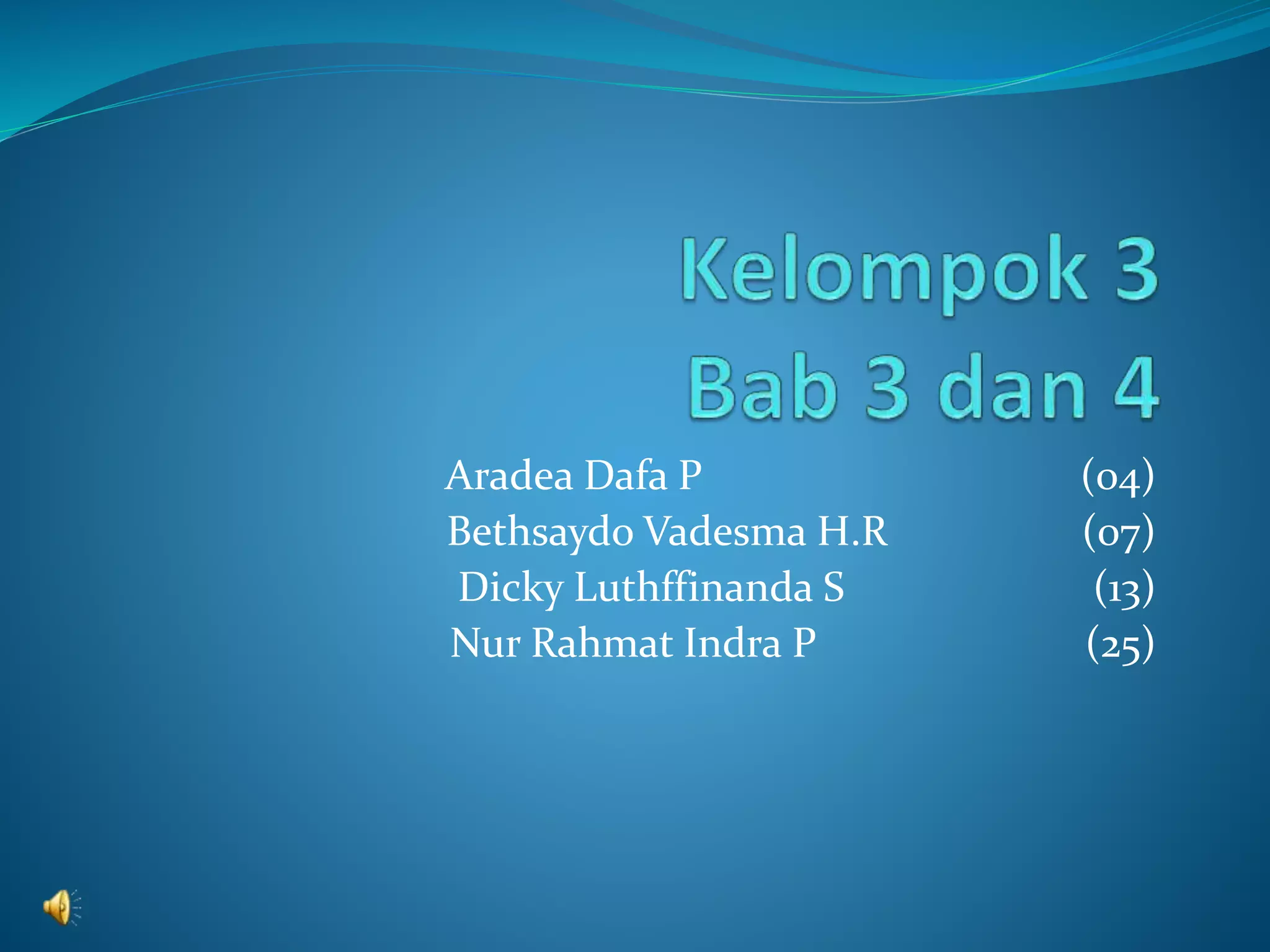 Materi Power Point Bab 3 dan 4 | PPT