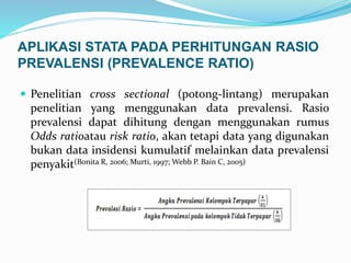 Bab 3 aplikasi stata pada perhitungan epidemiologi | PPTX