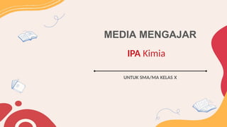 BAB 3 IKATAN KIMIA (IPA KIMIA X Kurker).pptx