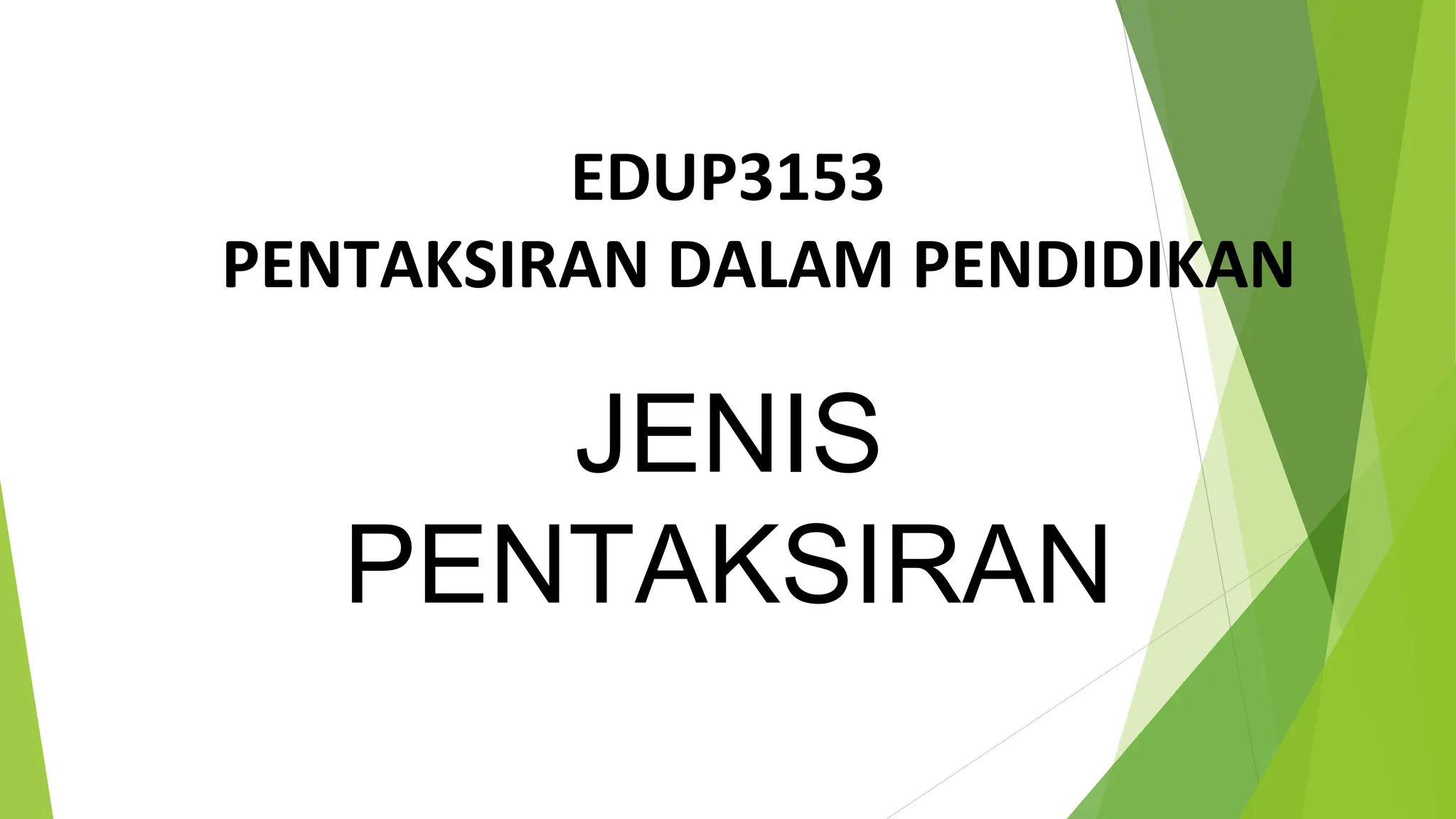 Bab 3 Jenis-Jenis Pentaksiran Bilik Darjah | PPTX