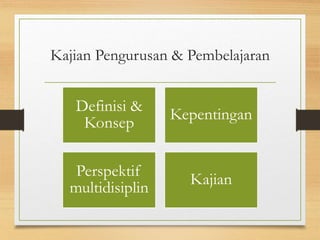 Bab 3 kajian pengurusan dan pembelajaran pelajar | PPTX