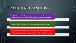 BAB 3 LOGIK DAN METODOLOGI BERFIKIR (4).ppt