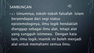 BAB 3 LOGIK DAN METODOLOGI BERFIKIR (4).ppt