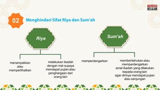 Bab 3 Menghindari Berfoya-foya, Riya', Sum'ah, Takabur, dan Hasad.pptx