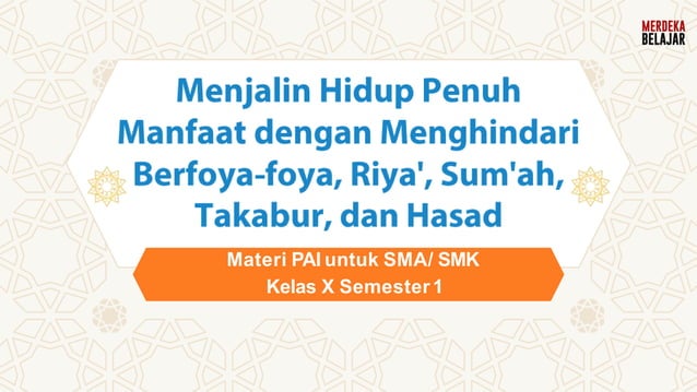 Bab 3 Menghindari Berfoya-foya, Riya', Sum'ah, Takabur, dan Hasad.pptx