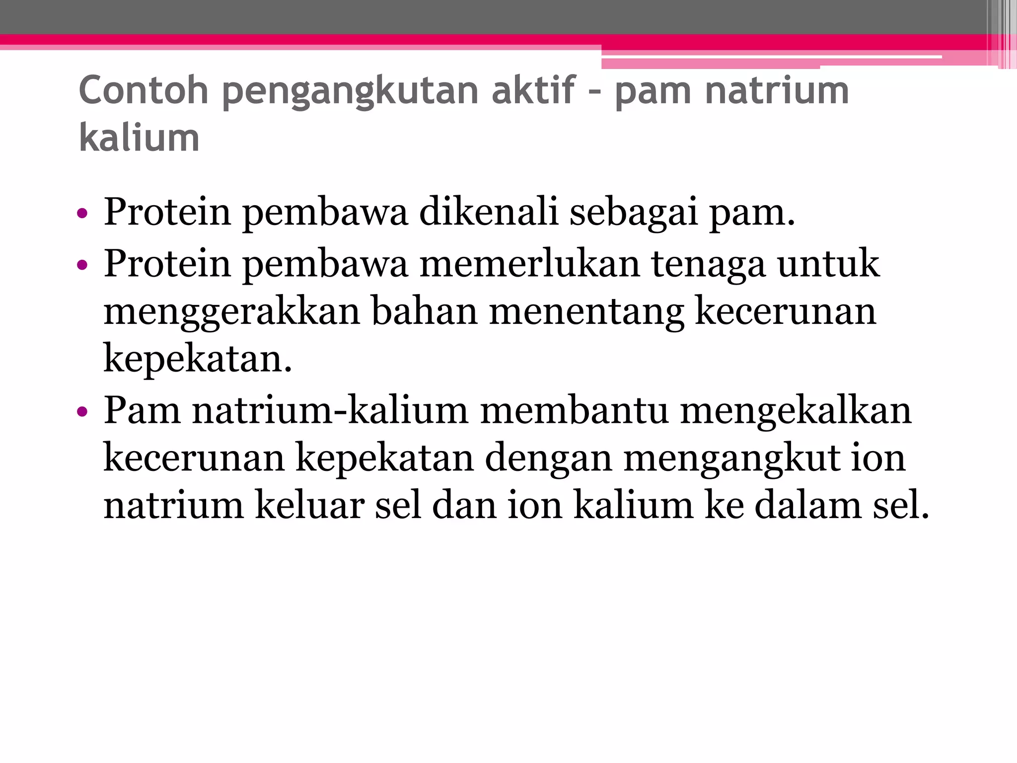 Bab 3 pergerakan bahan2 merentasi membran plasma | PPTX