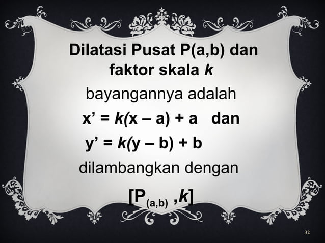 BAB 3 Presentasi-matematika-kelas-xii-transformasi-translasi-rotasi-dilatasi.ppt