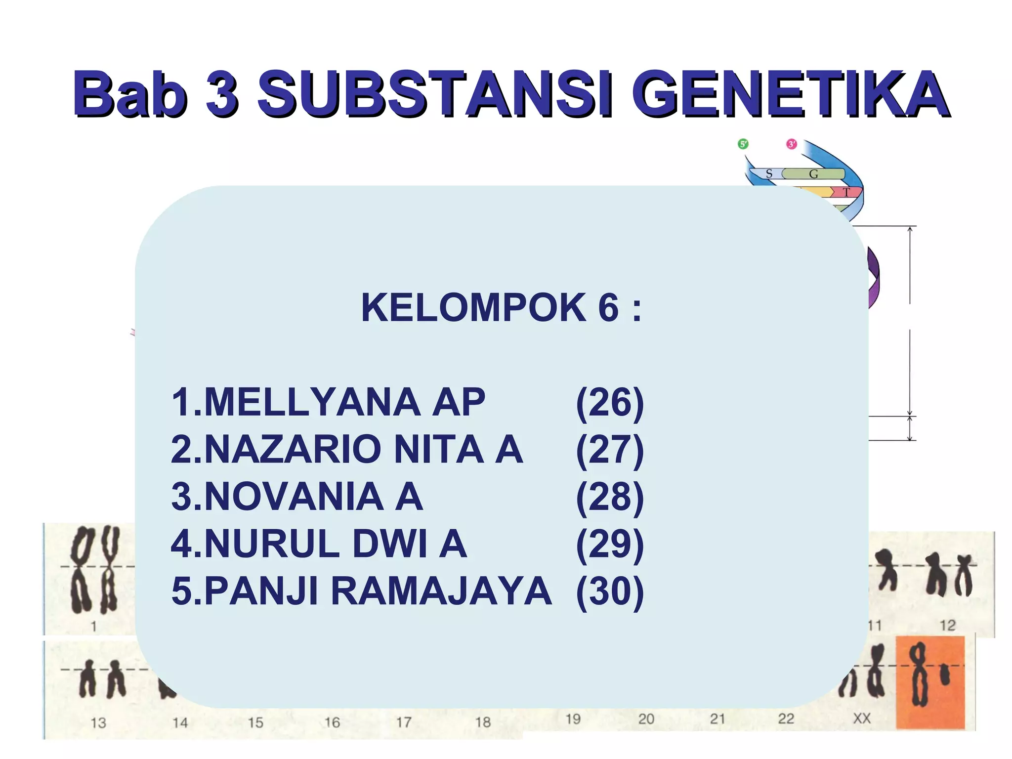 Bab 3: Substansi Genetika | PPT
