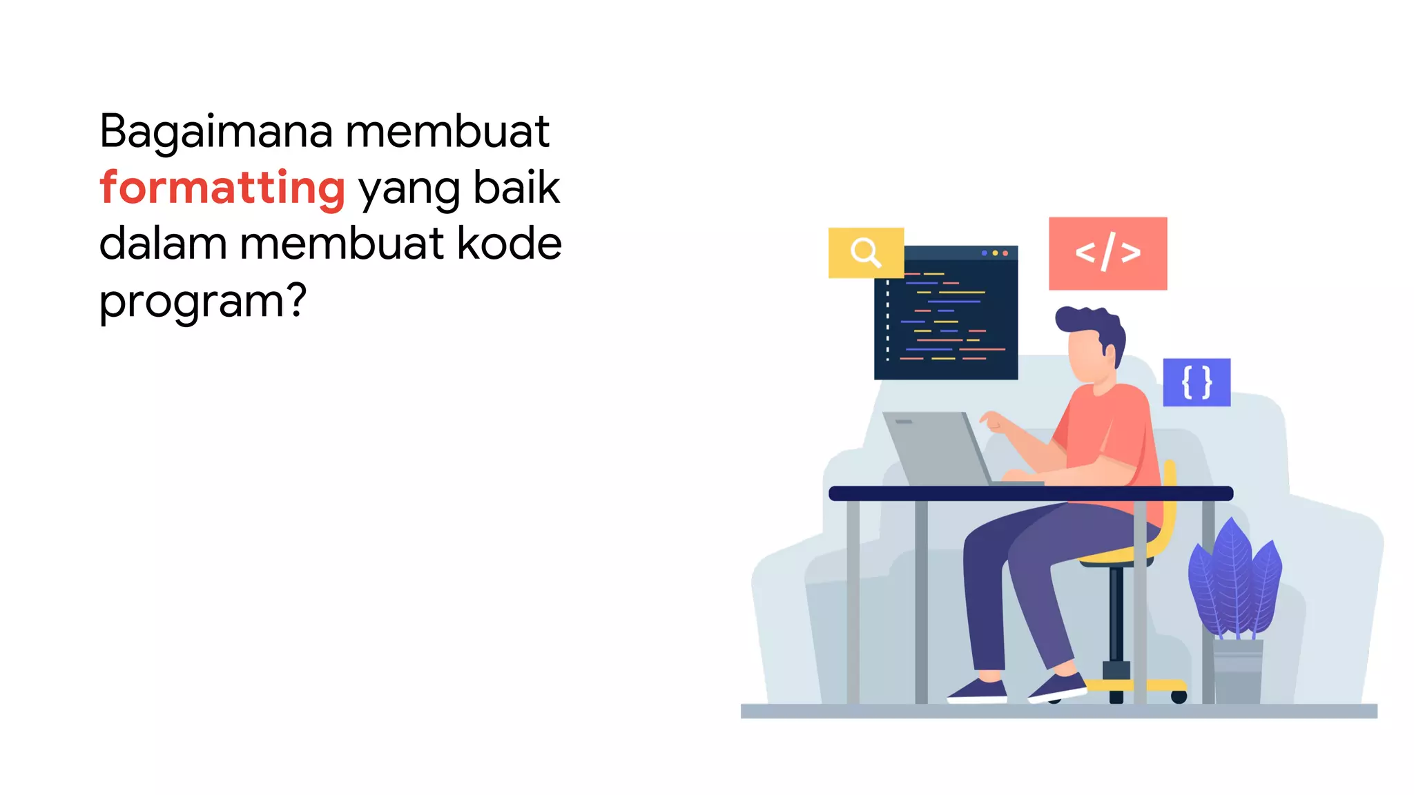 Clean Code - Formatting Code | PPT