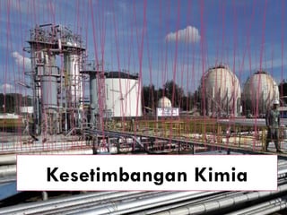 BAB 4 - Kesetimbangan Kimia SMA KELAS XI .pptx