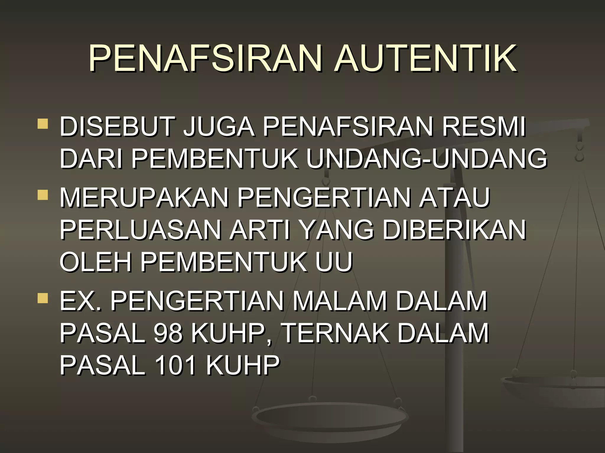 Bab 4 penafsiran dalam hukum pidana | PPT