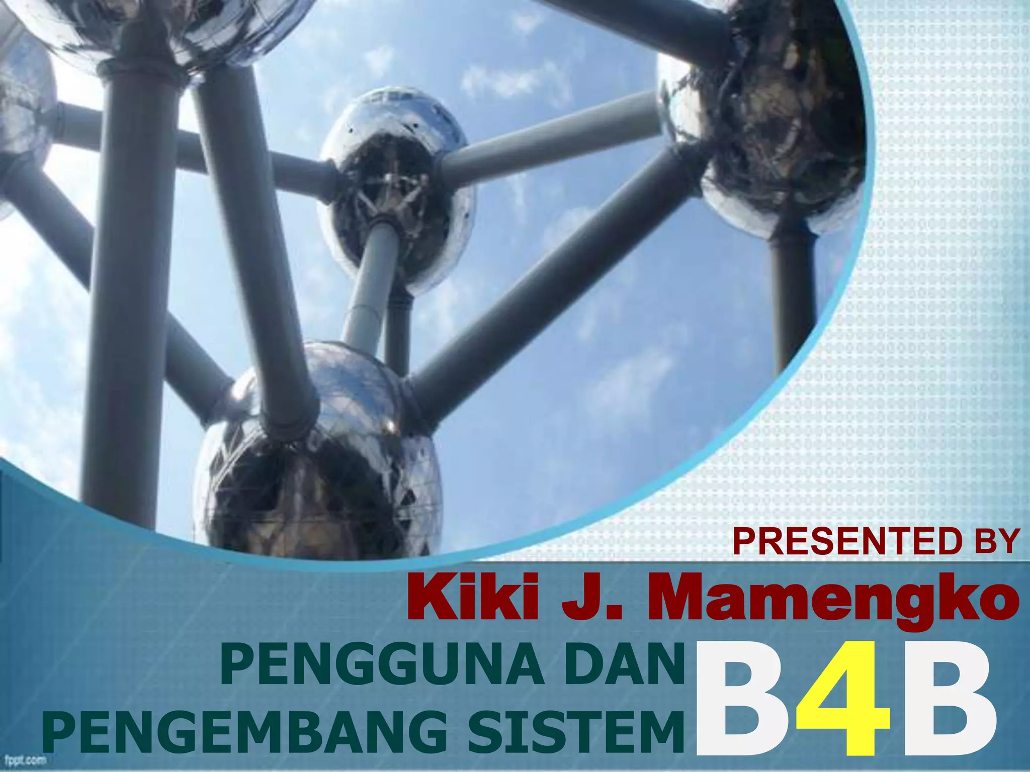 Bab 4 pengguna dan pengembang sistem | PPSX