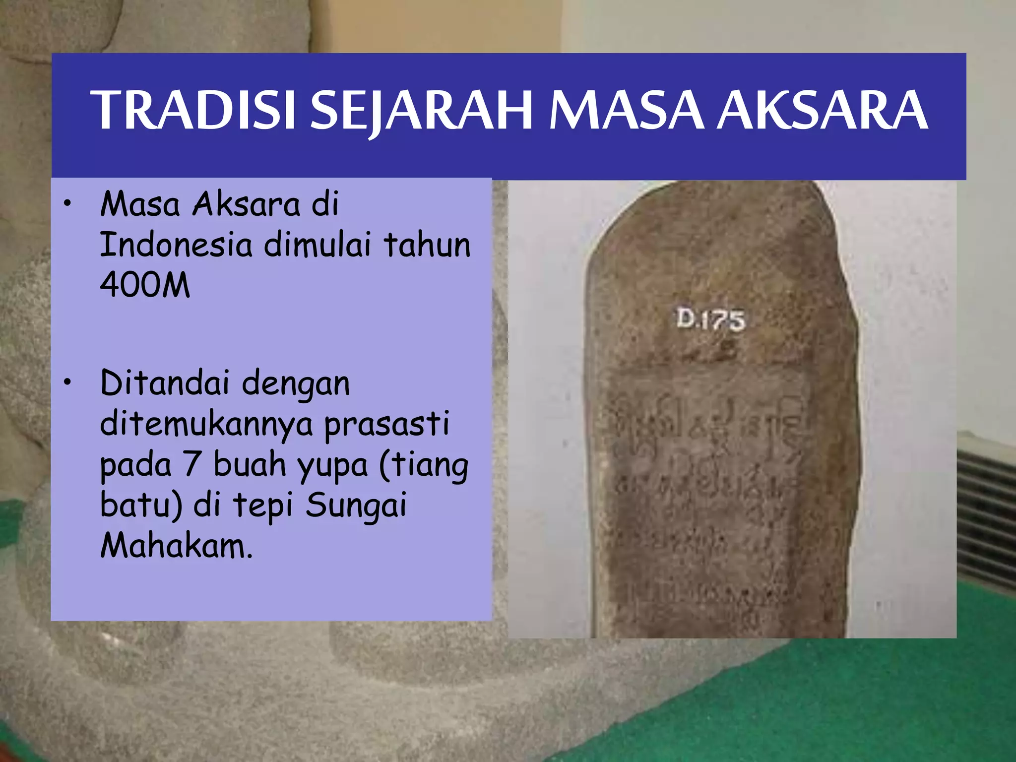 TRADISI MASA PRA AKSARA DAN AKSARA | PPT